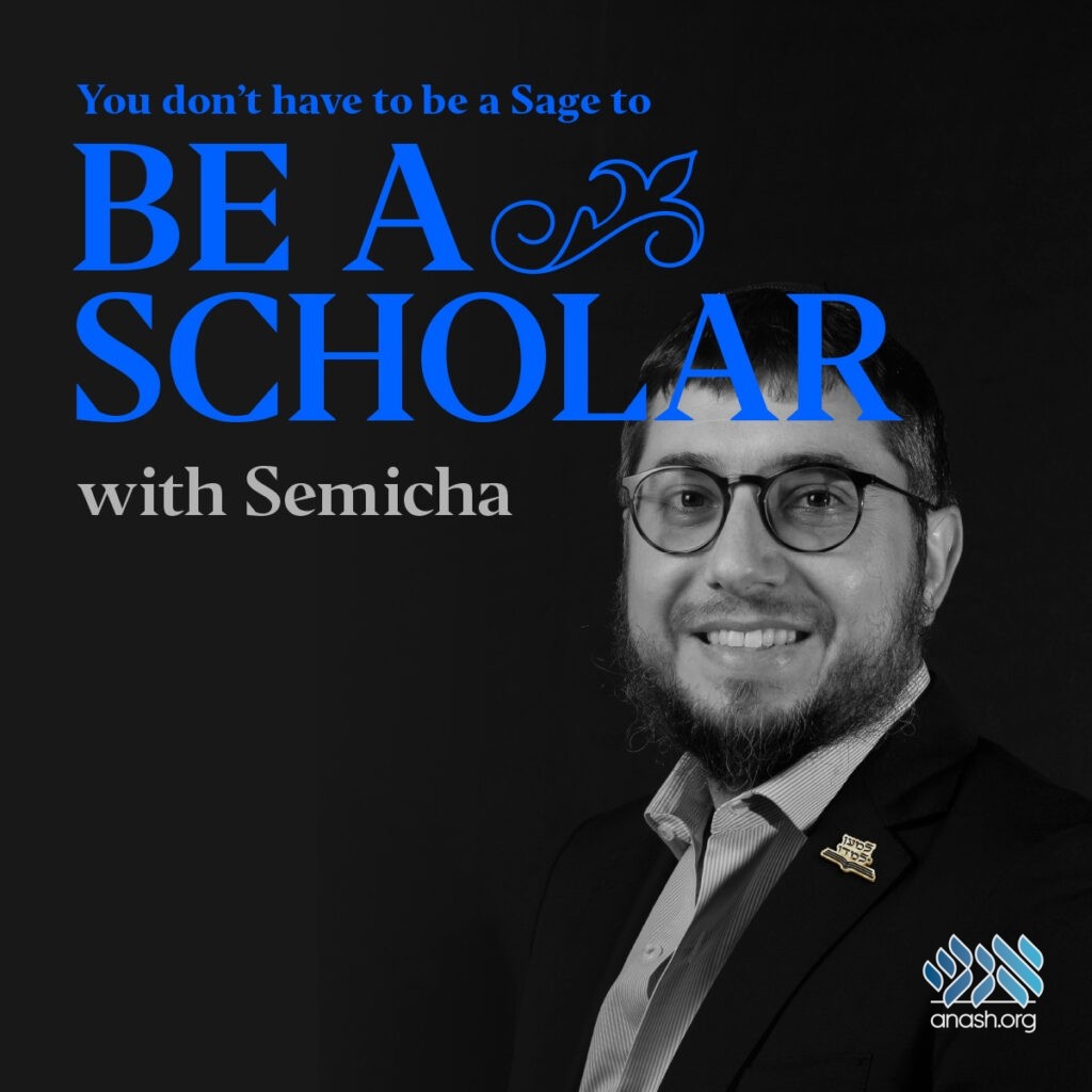 Fulfill Your Dream – Get Your Semicha Within A Year - Anash.org