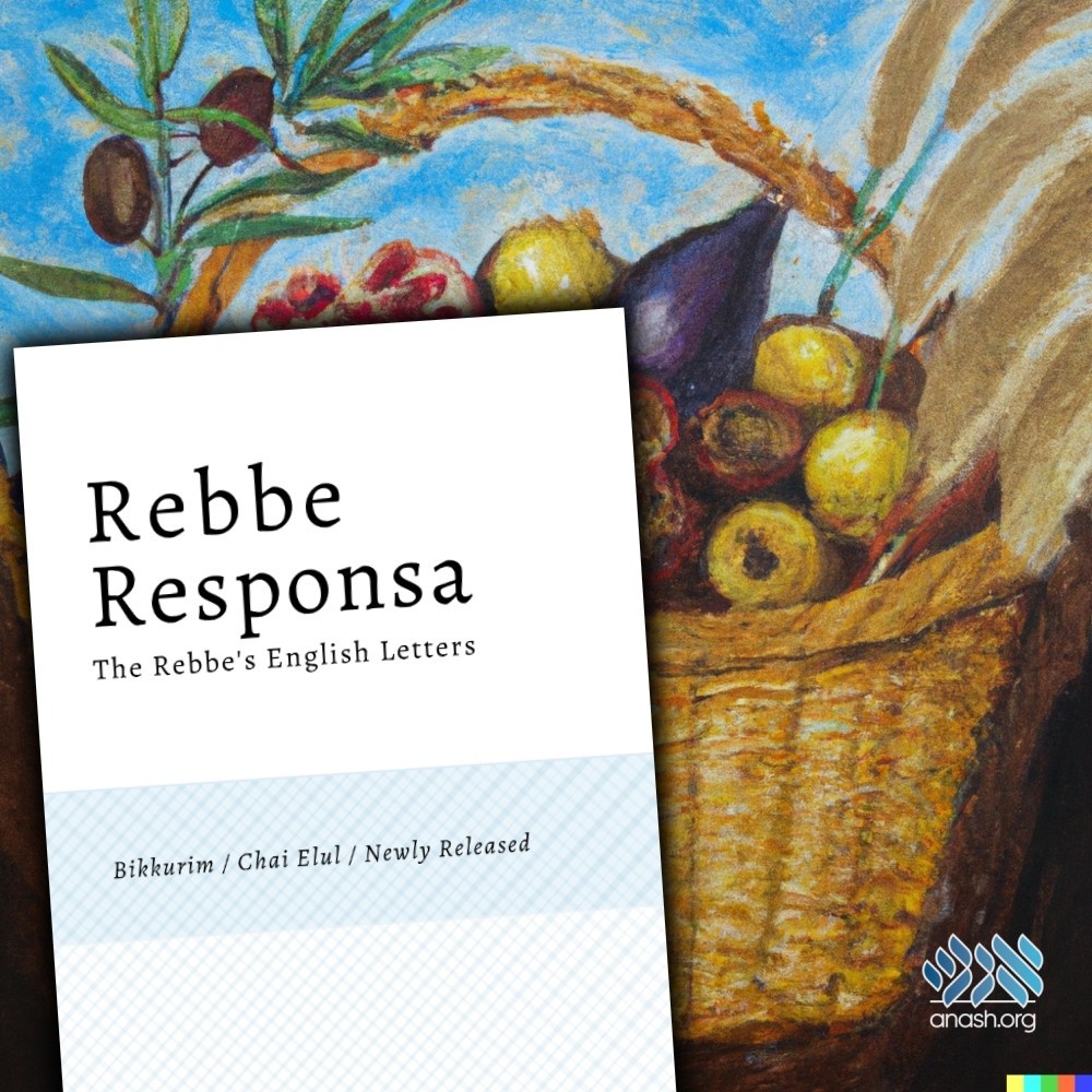 Bikkurim, Elul and Copenhagen | Anash.org